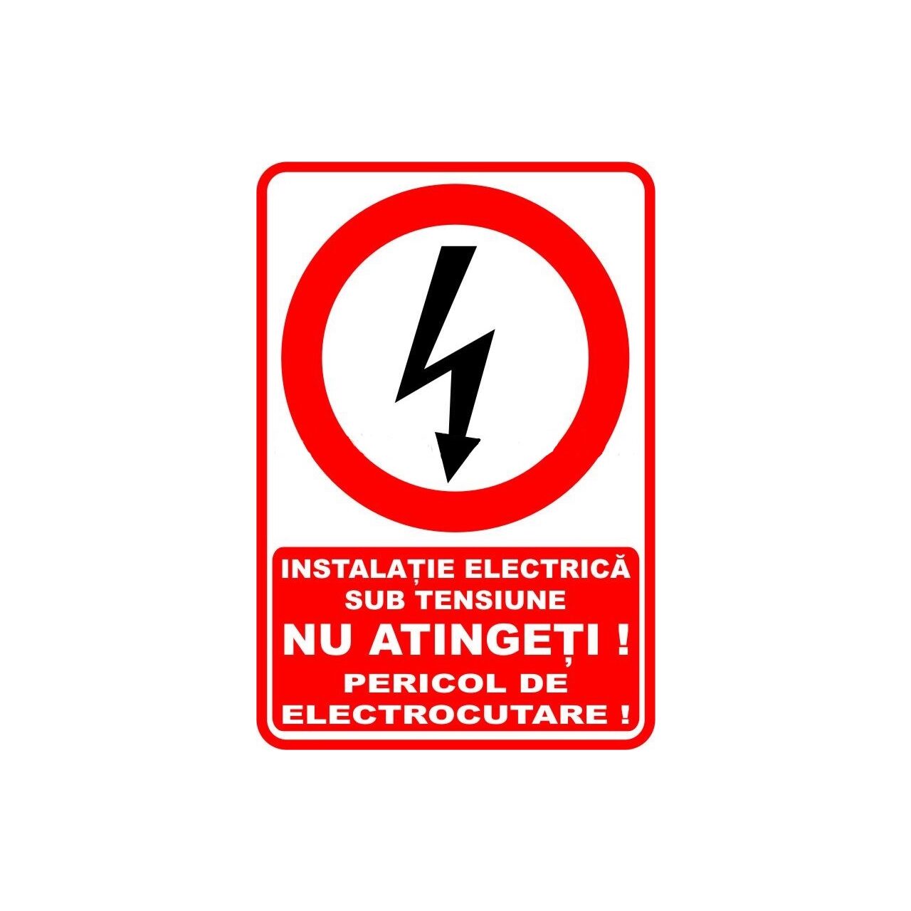 Indicator "Nu atingeți pericol de moarte" 20cmx30cm, autocolant ...